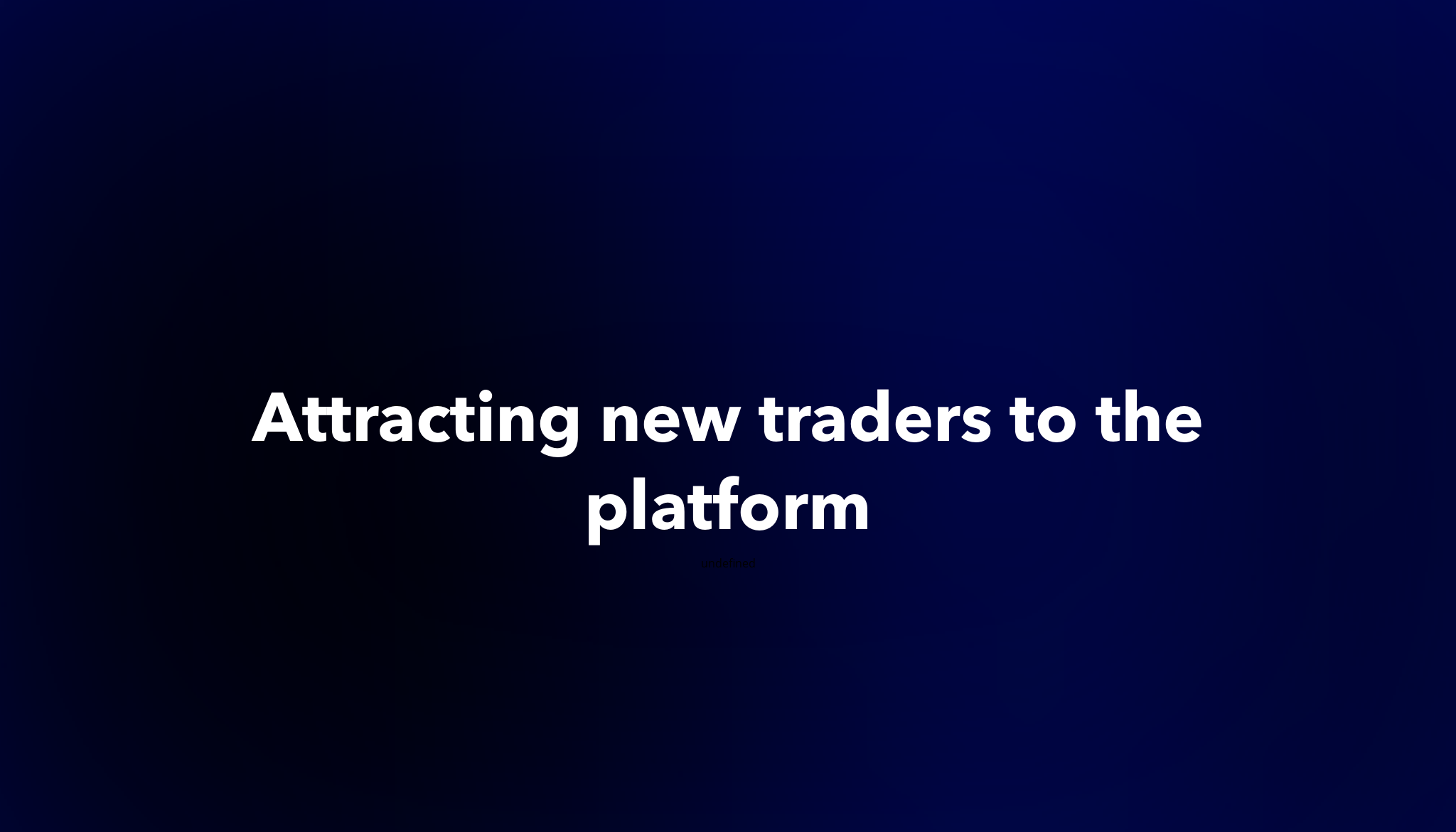 Attracting new traders to the platform | Dework