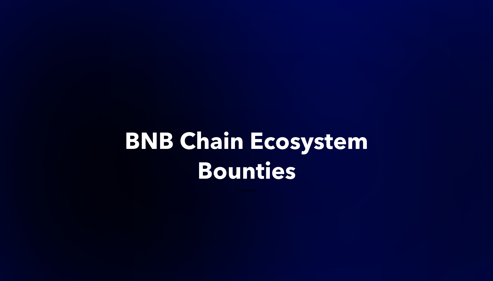 BNB Chain Ecosystem Bounties | Dework