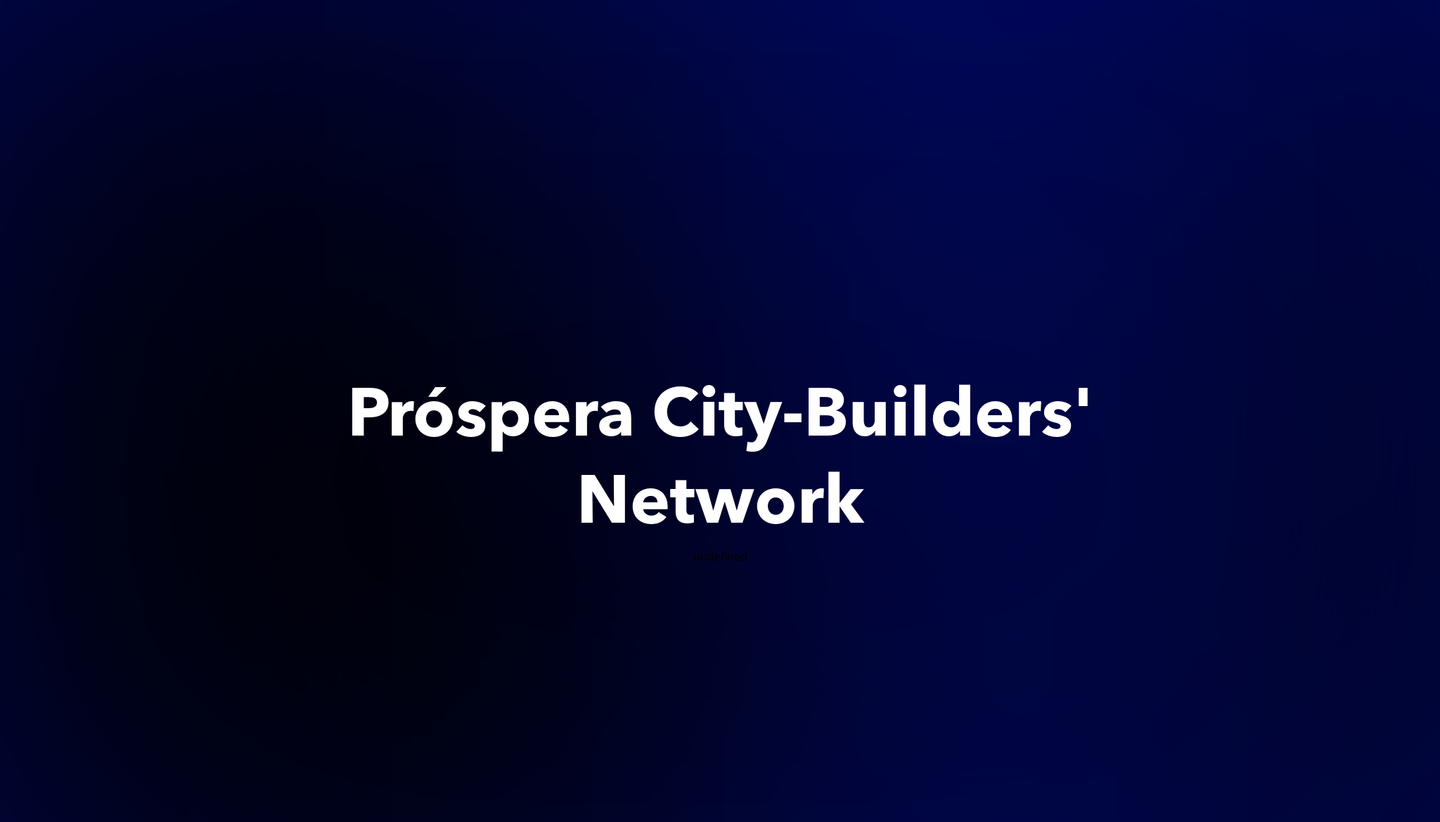 Próspera City-Builders' Network | Dework