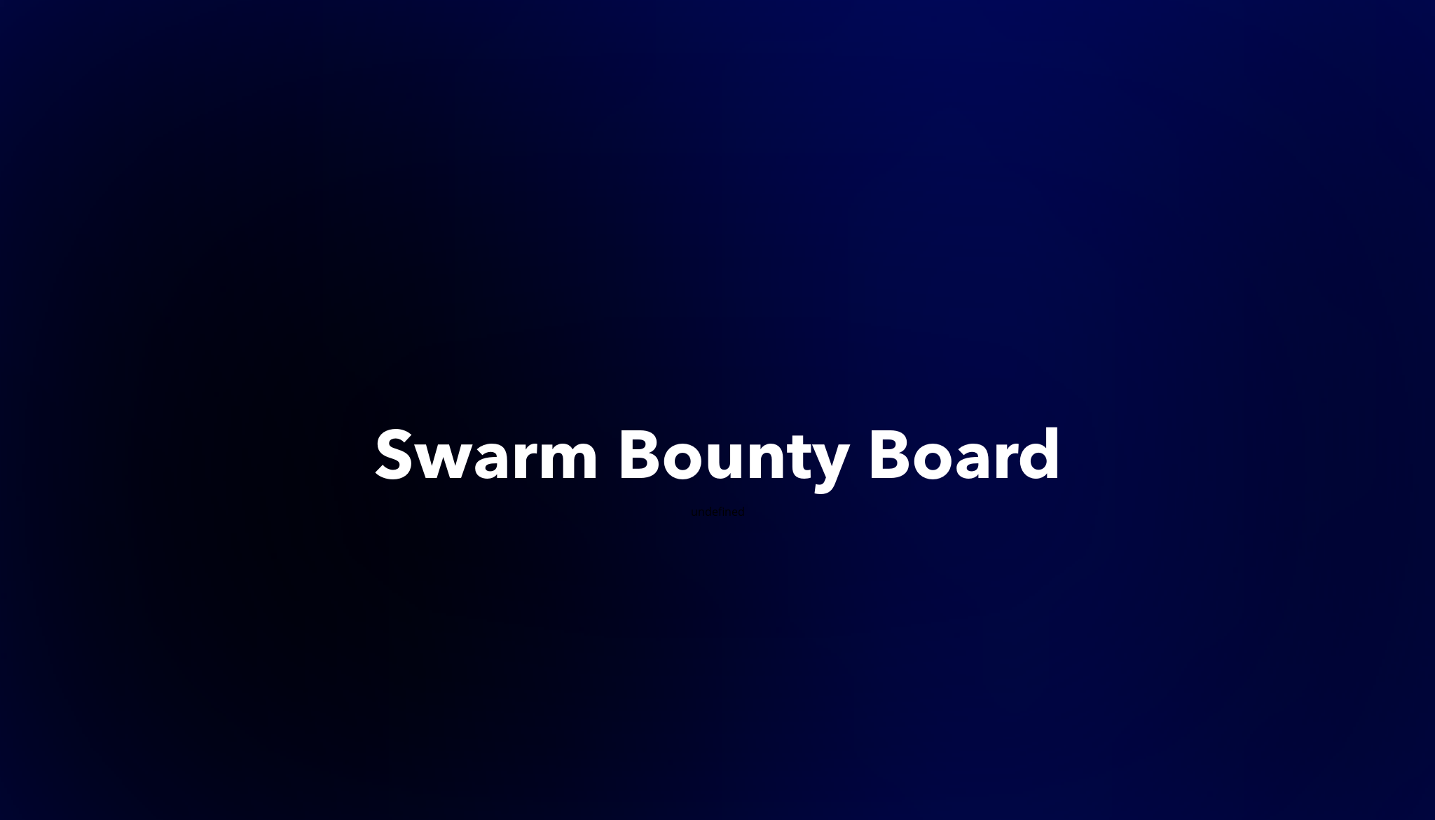 Swarm Bounty Board | Dework